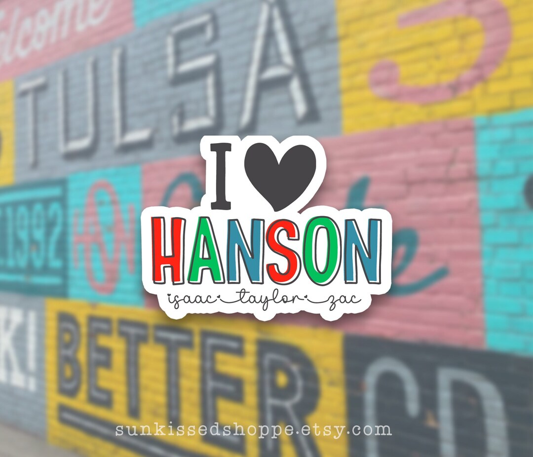 I Love Hanson Sticker, Hanson Sticker, Hanson Fan Sticker, Hanson Day ...
