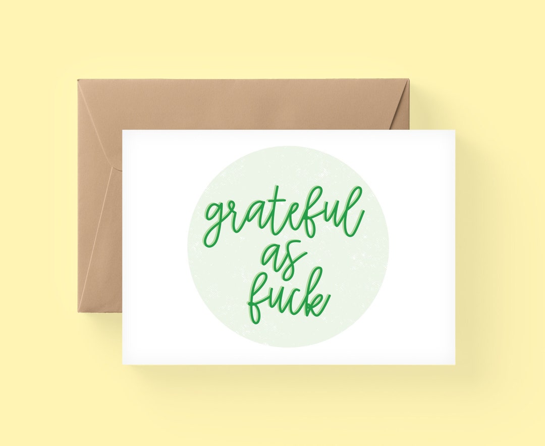 Grateful as Fck, Funny Card for Friend, Thank You Card, Grateful Card ...
