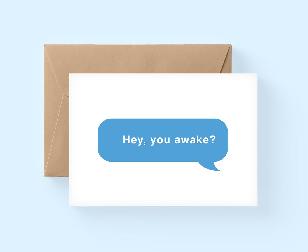Hey You Awake Card, Text Message Card, Best Friend Card, Drunk Night ...