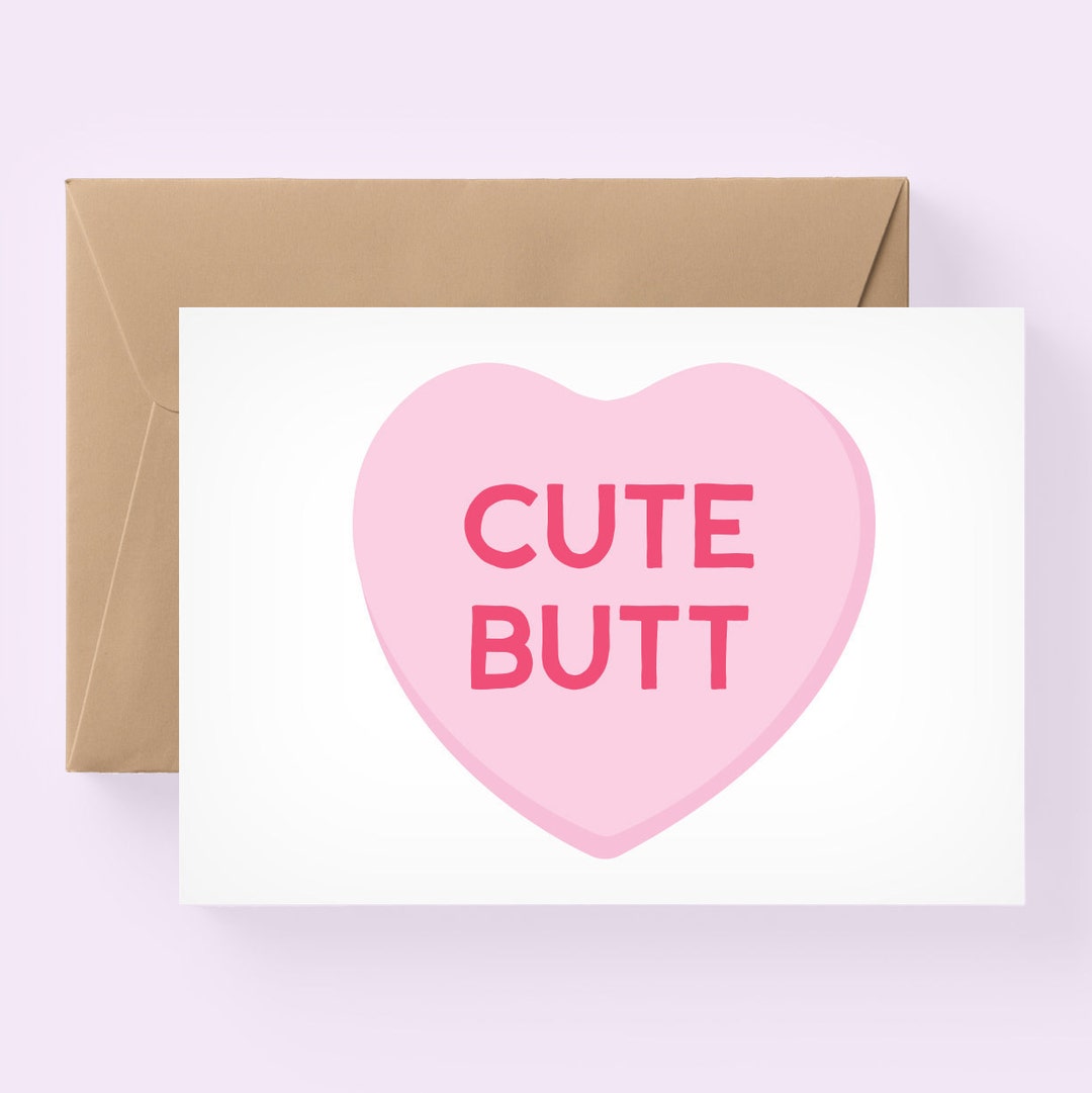 Cute Butt Card, Funny Card, Valentines Day Card, Conversation Hearts ...