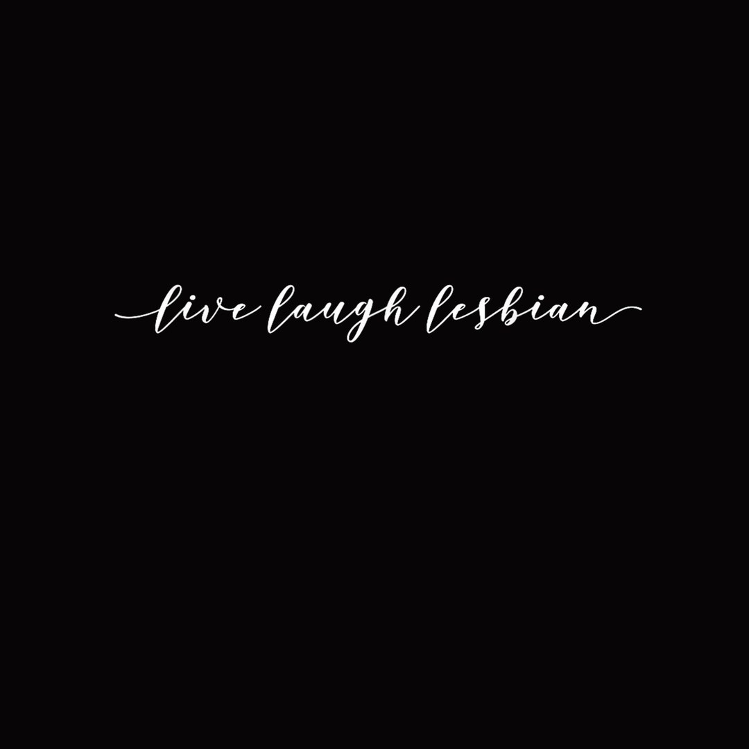 Live Laugh Lesbian Pride Lgbtq Png Digital Download File Png Etsy