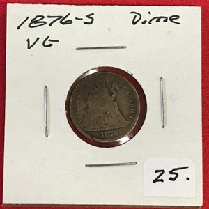 Antique, 1876, Dime Coin, S, Dime, Silver, United States, 90% Silver ...