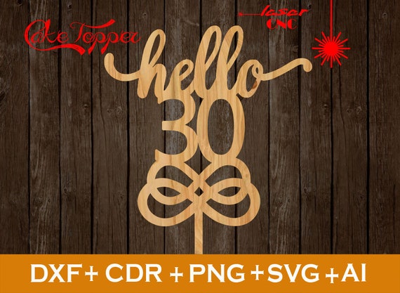 Hello 30 SVG Hello 30 Cake Topper Hello 30 Cake Topper Svg | Etsy