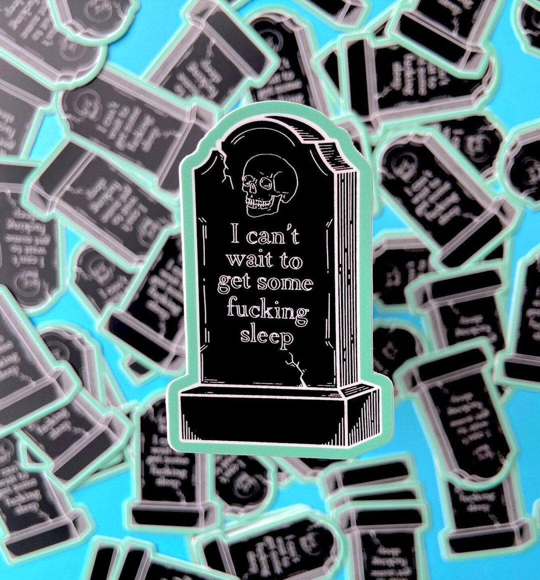 DEAD TIRED STICKER - Vinyl Gothic Sticker, Funny Halloween Gift, Horror ...