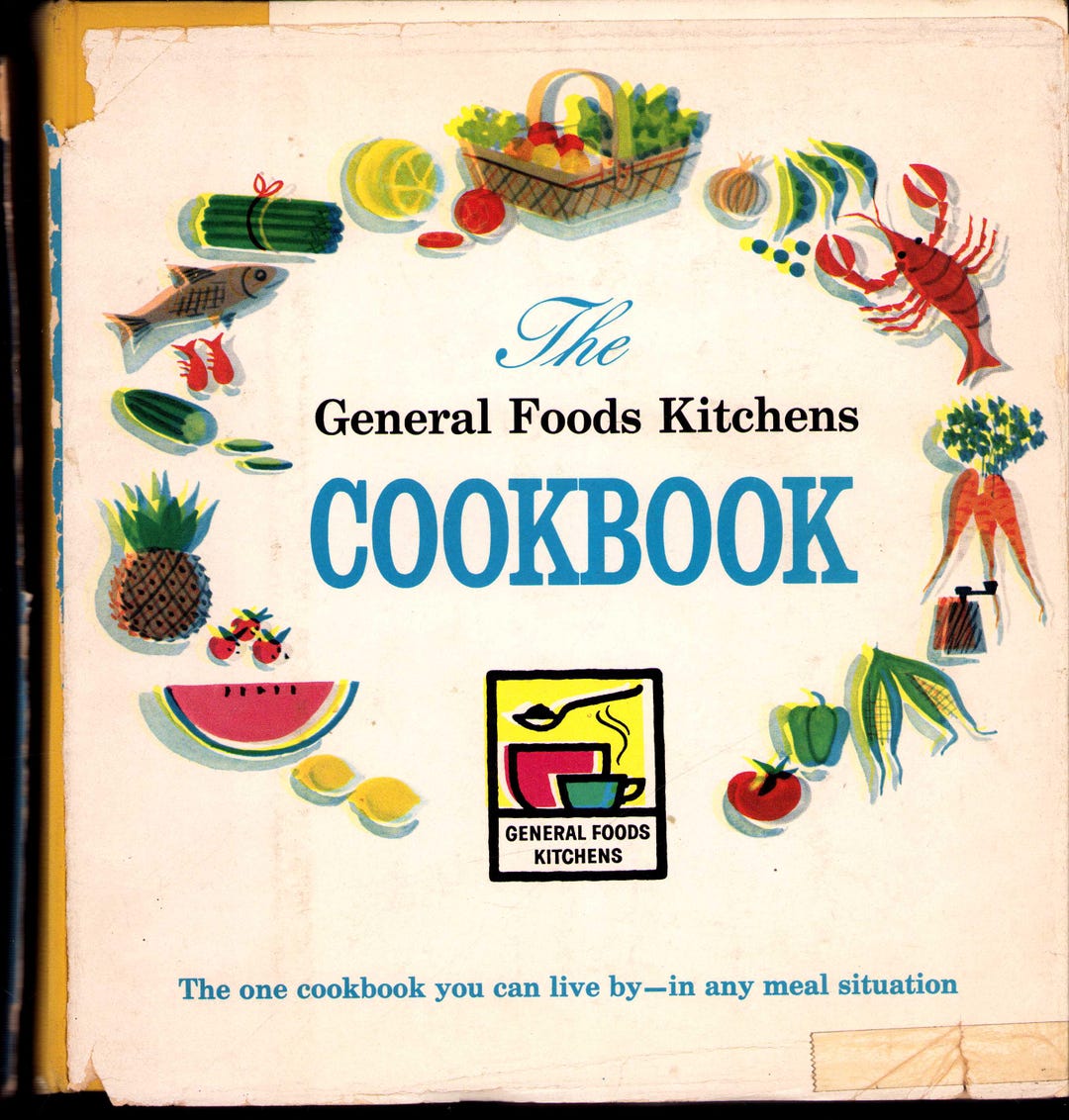Vintage Book: the General Foods Kitchen Cookbook, 1st Printing, 1959 ...