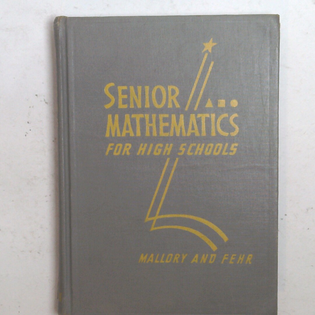 Vintage Book: Senior Mathematics for High Schools by Virgil Mallory ...