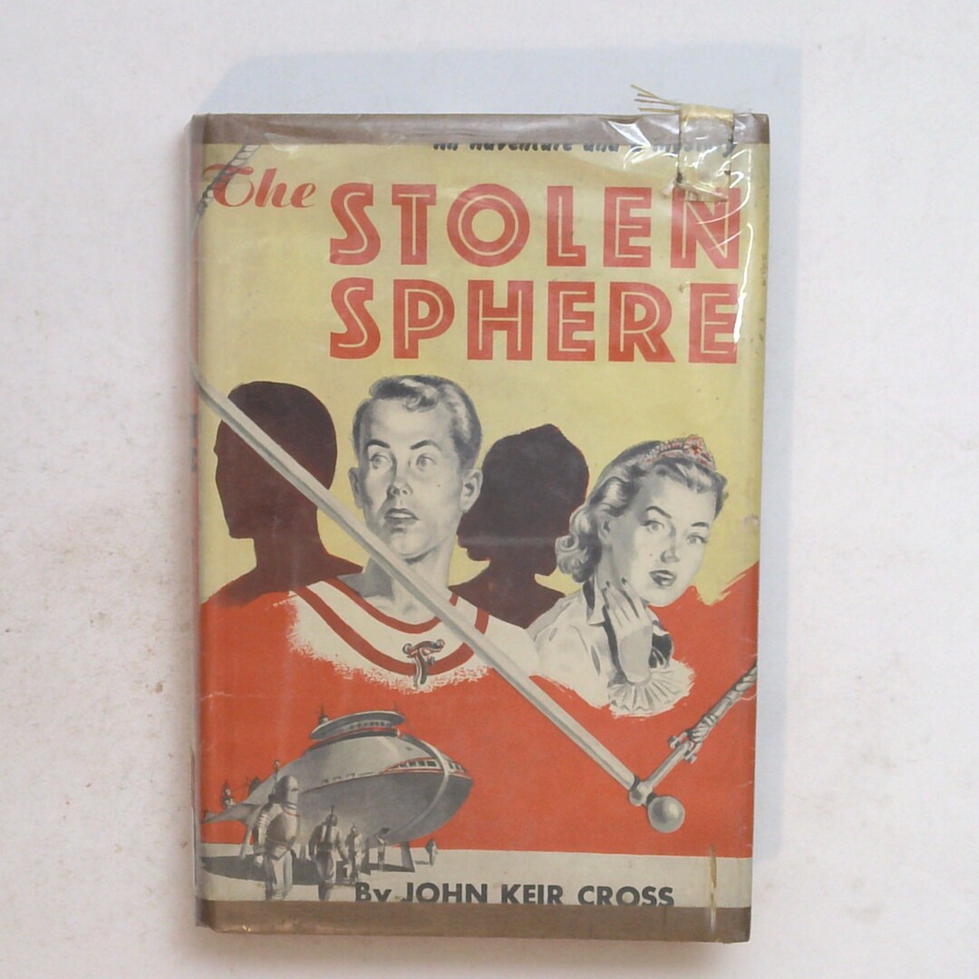 Vintage Book: the Stolen Sphere by John Keir Cross 1952 First Edition ...