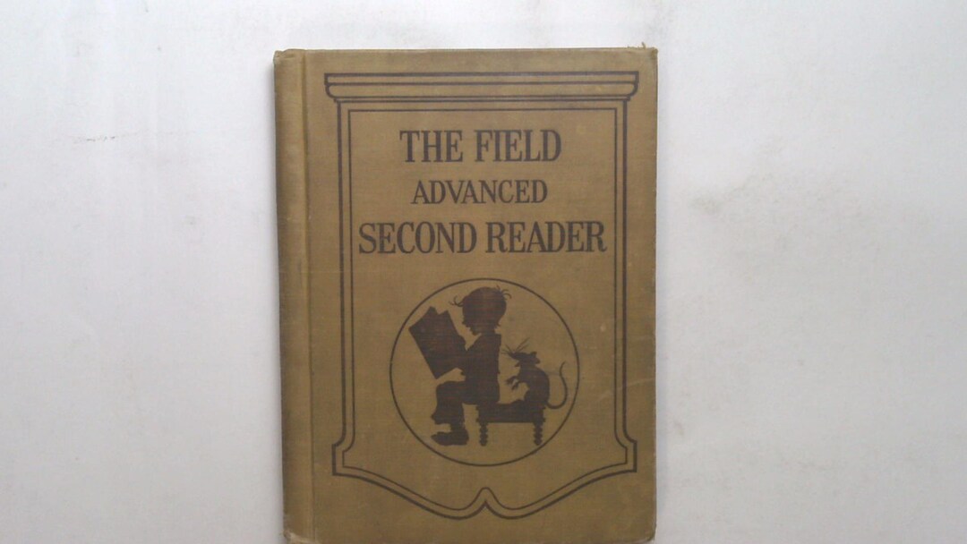 Rare Vintage Book 1924 the Field Advanced Second Reader Textbook, 1024 ...