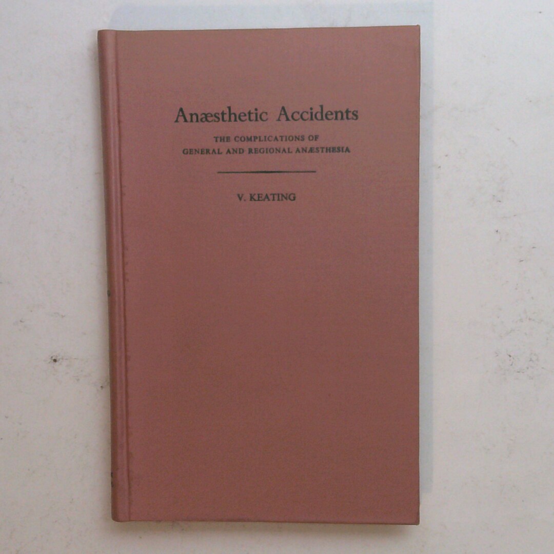Vintage Book: Anaesthetic Accidents by V. Keating 1956 0823 - Etsy