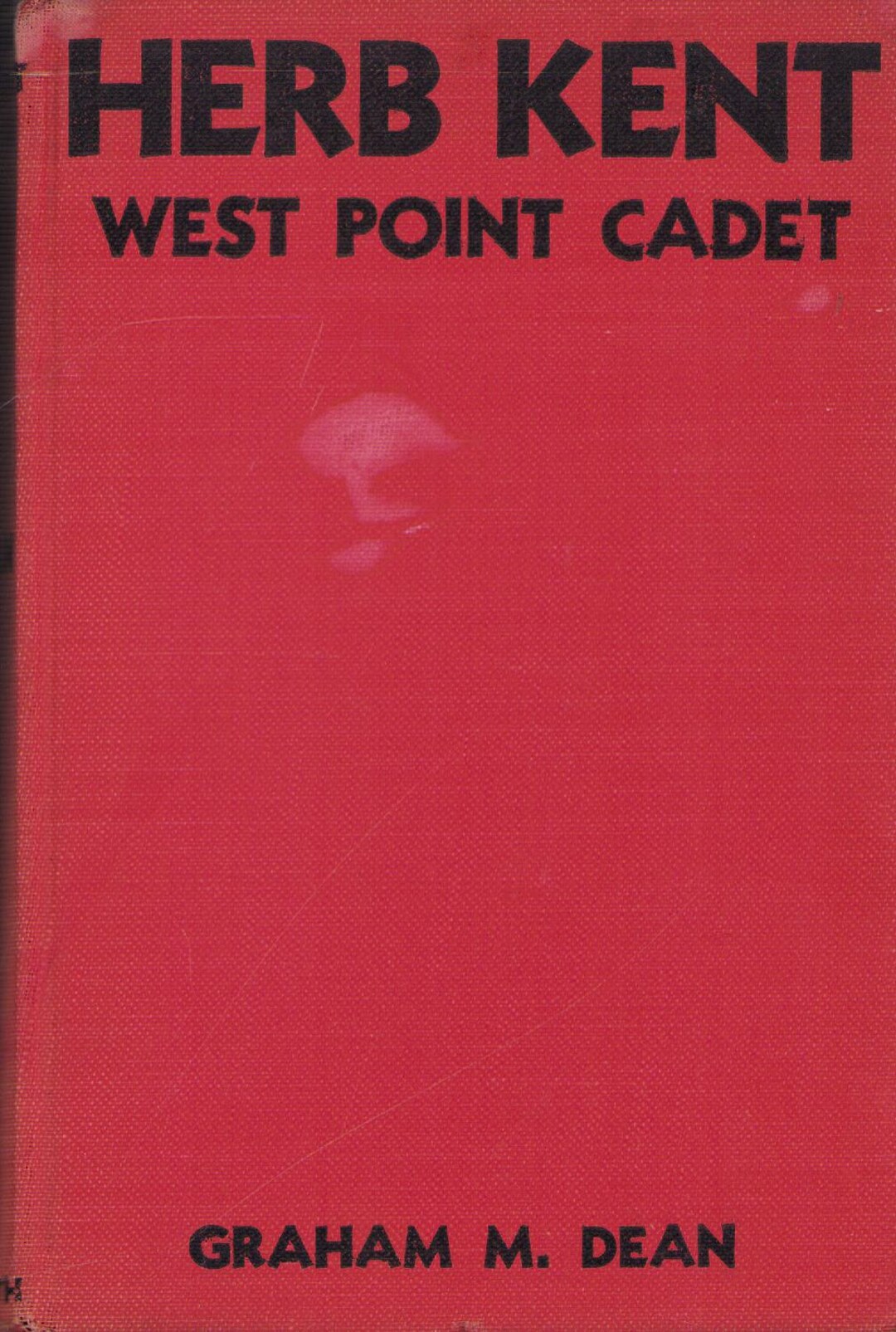 Vintage Book: Herb Kent - West Point Cadet by Graham M. Dean, 1936 ...