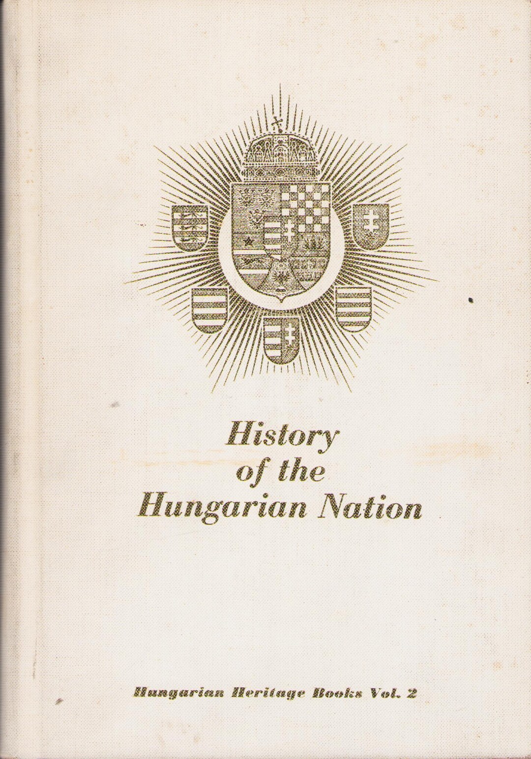RARE Vintage Book: History of the Hungarian Nation, Hungarian Heritage ...