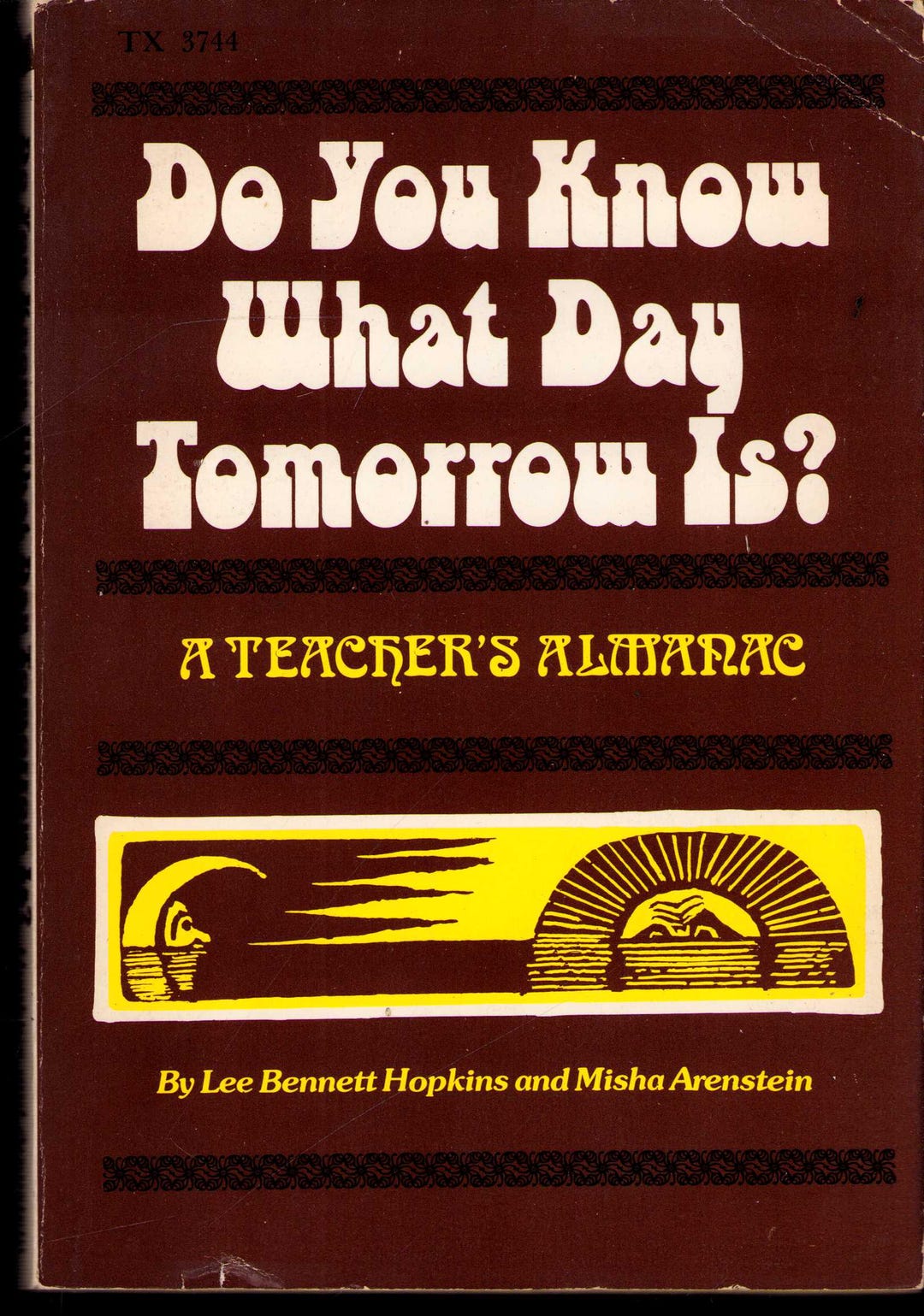 Vintage Book: Do You Know What Tomorrow Is? A Teacher's Almanac by Lee ...
