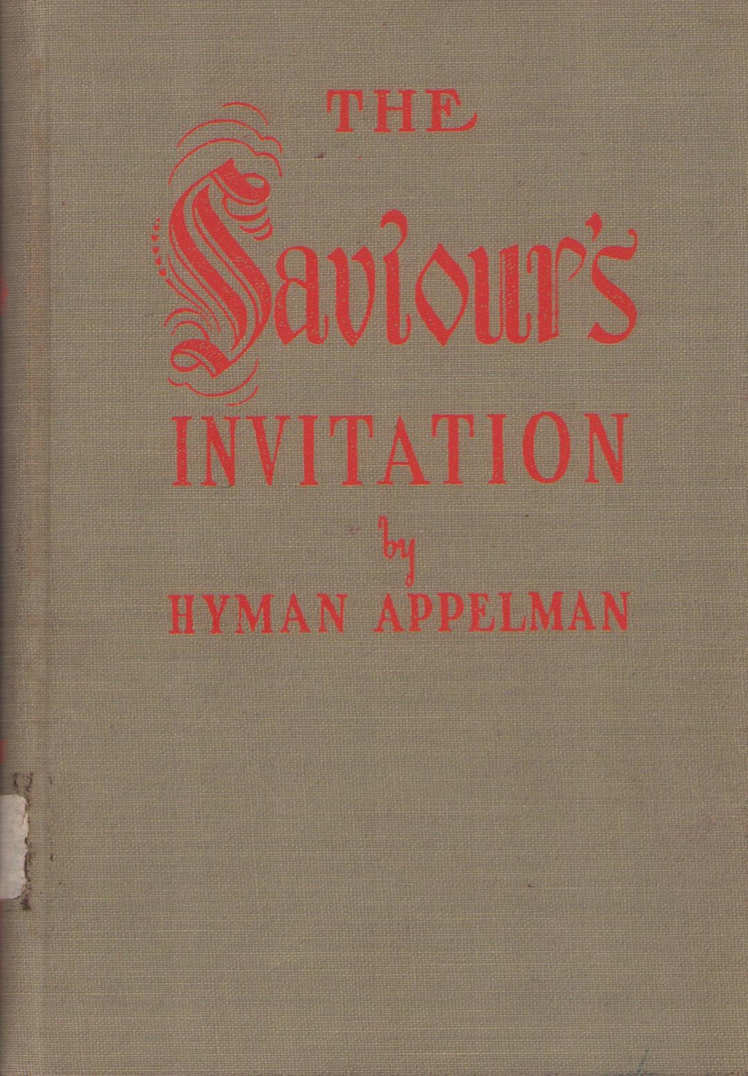 Vintage Book: the Saviour's Invitation by Hyman Appelman, 2nd Edition ...