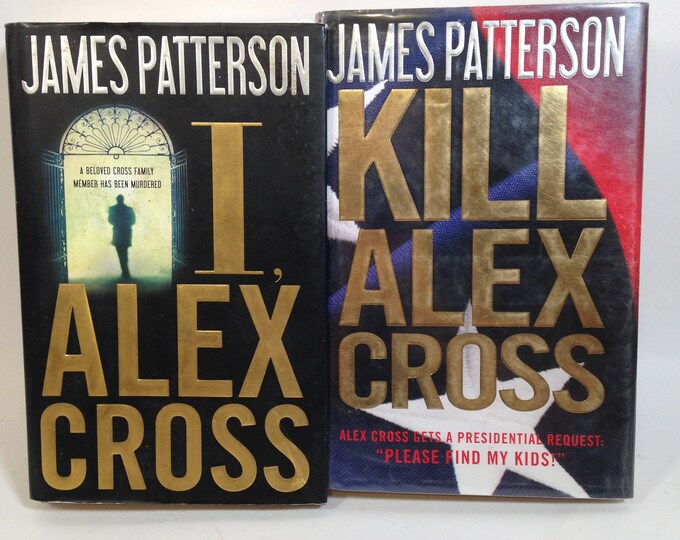 2 Books by James Patterson, I , Alex Cross & Kill Alex Cross 0624 - Etsy