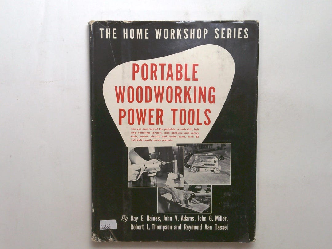 Rare Vintage Book 1954 Portable Woodworking Power Tools, the Home ...