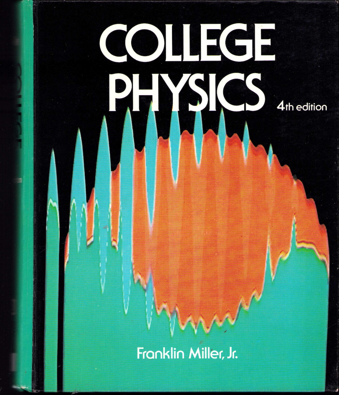 Vintage Book: College Physics, 4th Edition, Franklin Miller, Jr. 1977 ...
