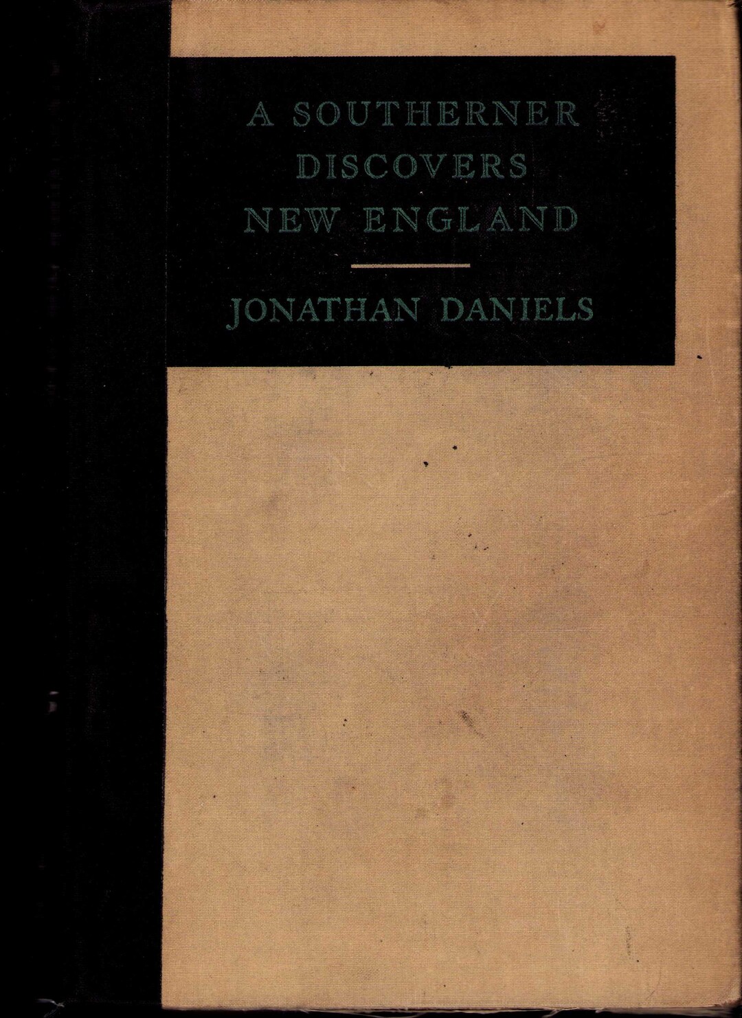 Vintage Book: A Southerner Discovers New England by Jonathan Daniels ...