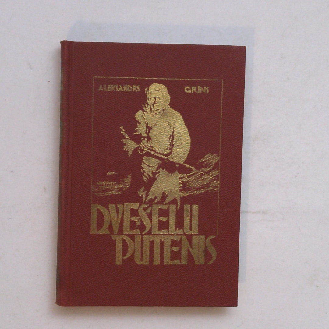 Vintage Book Latvian Language: Dveselu Putenis by Aleksandrs Grins 1957 ...