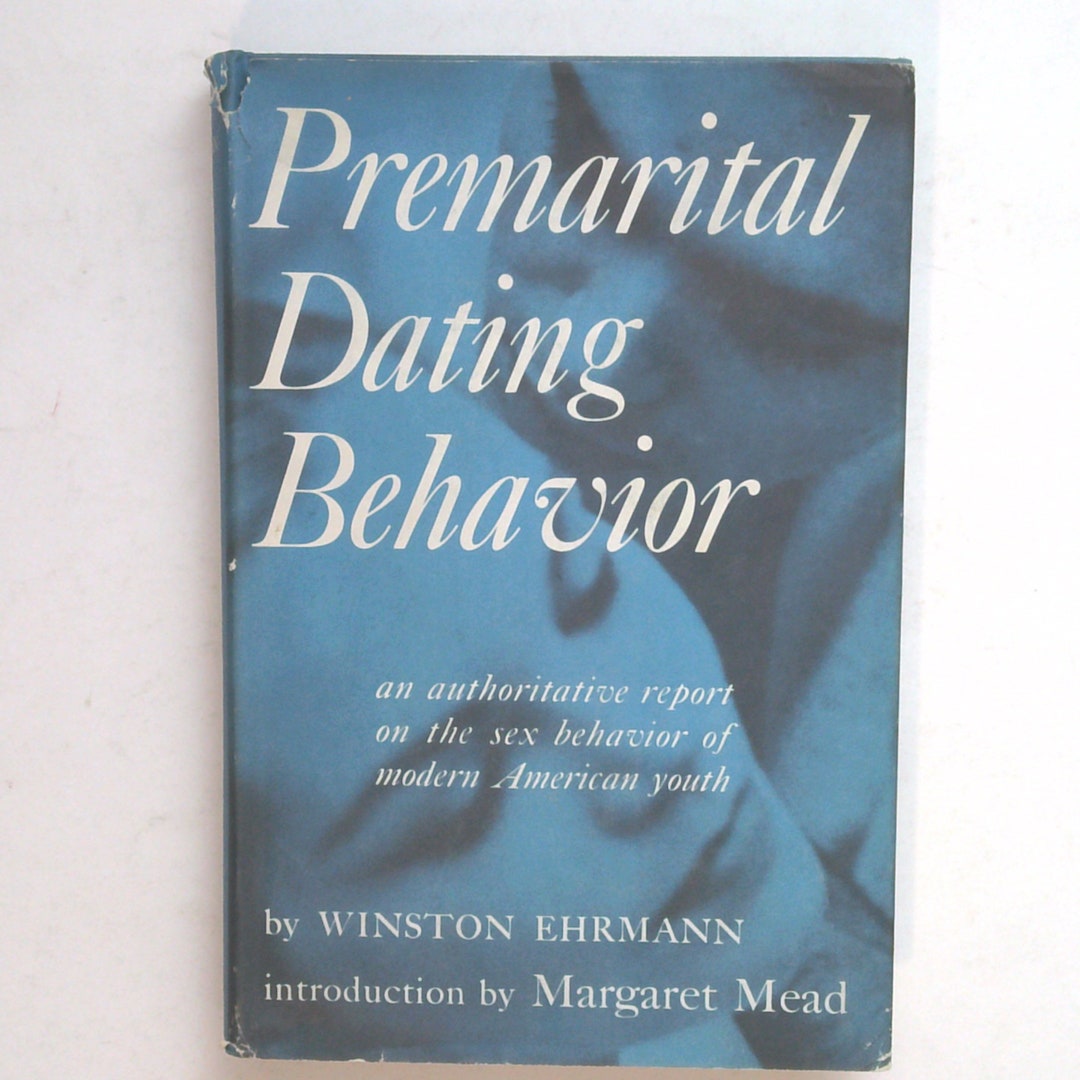 Vintage Book: Premarital Dating Behavior by Winston Ehrmann 1959 1223 ...