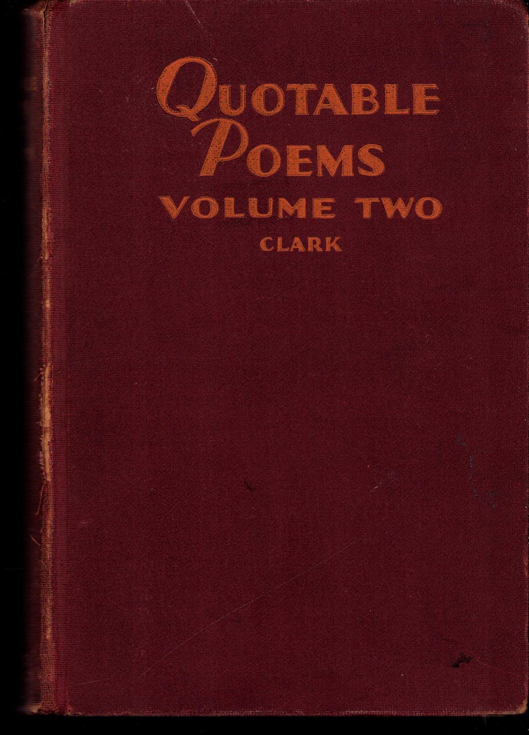 Vintage Book: Quotable Poems, Volume Two, Thomas Curtis Clark, 1931 ...
