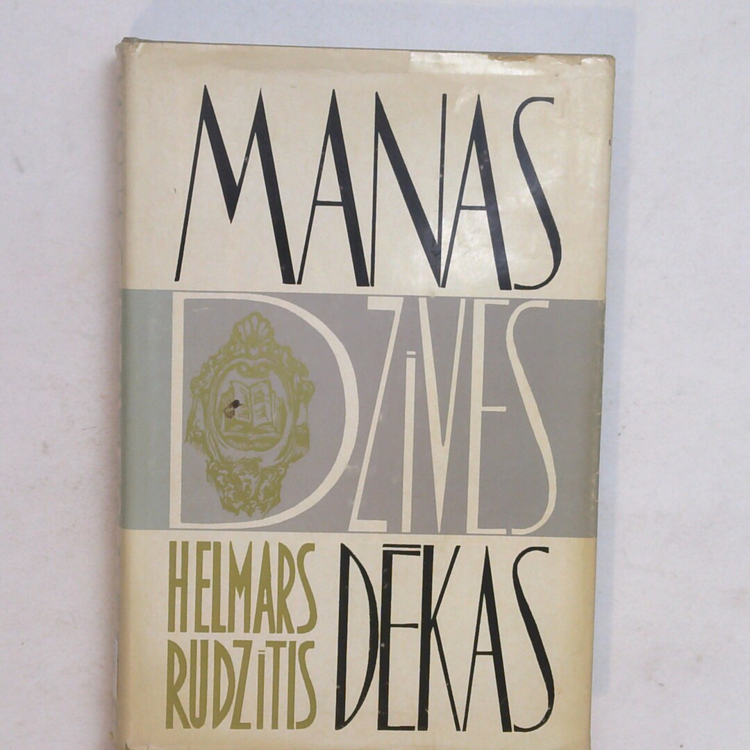 Vintage Book Latvian Language: Manas Dzives Dekas by Helmars Rudzitis ...