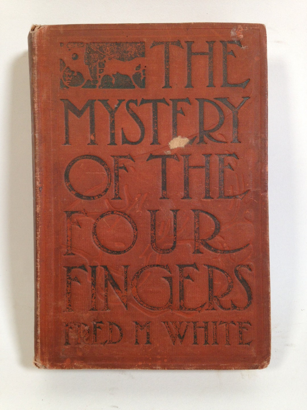 Vintage Book the Mystery of the Four Fingers by Fred White 1908 1022 - Etsy