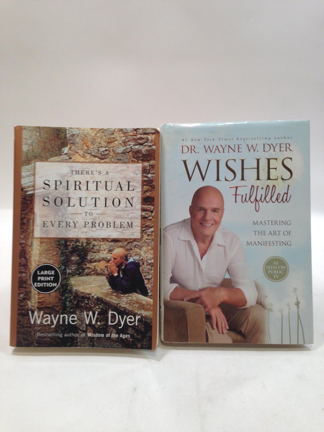 2 Books by Dr. Wayne W. Dyer, Wishes Fulfilled & There's a Spiritual ...