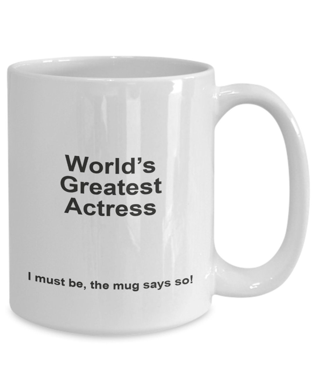Best Actress Mug, Actress Gifts World's Greatest Actress, the Mug Says ...
