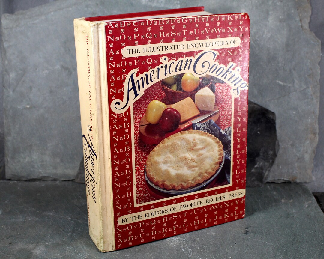 The Illustrated Encyclopedia of American Cooking by Favorite Recipes ...