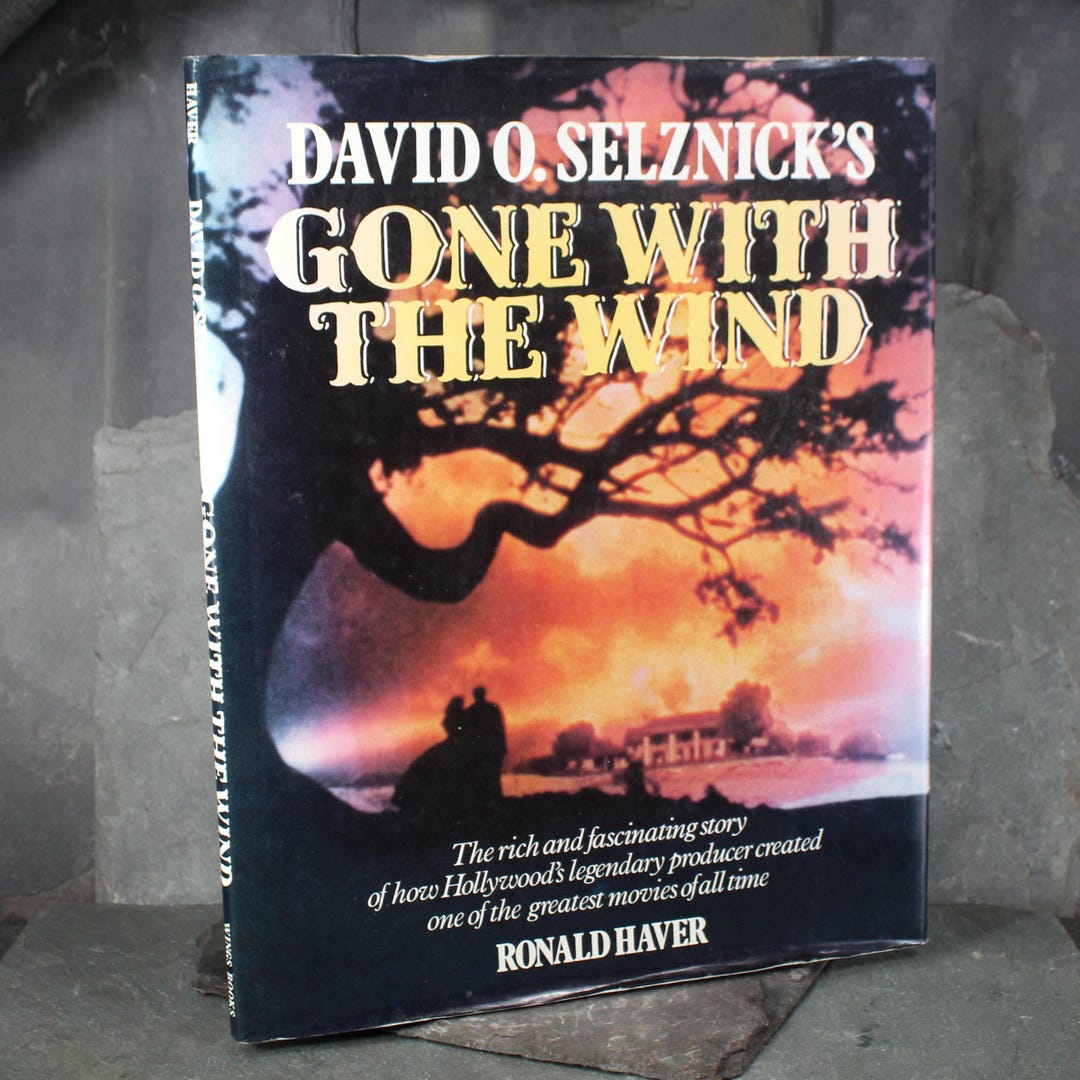 David O. Selznick's Gone With the Wind | Written by Ronald Haver | 1986 ...