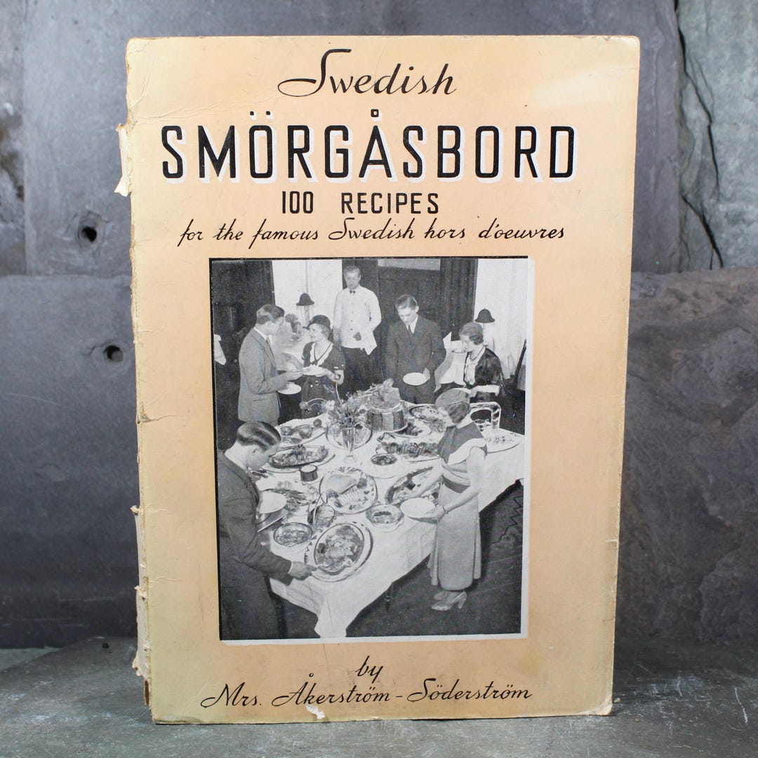 RARE! Swedish Smorgasbord: 100 Recipes for the Famous Swedish Hors D ...