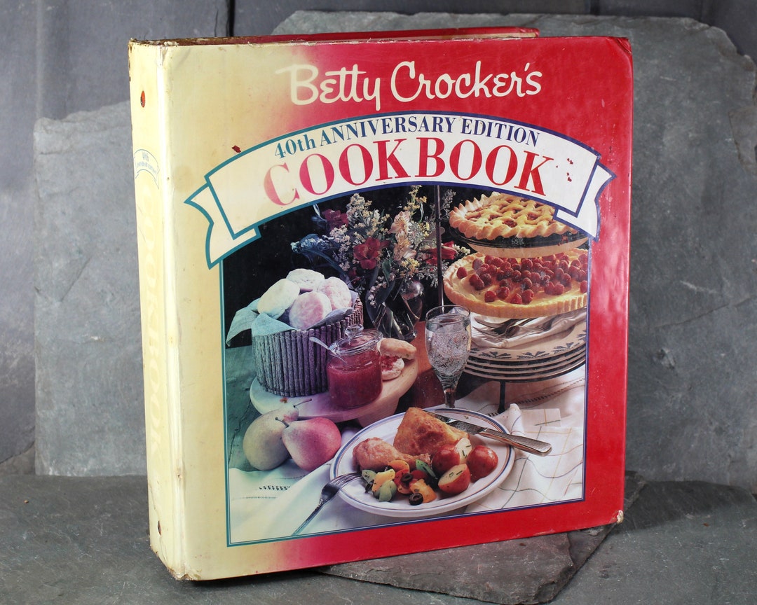 1990 Betty Crocker's 40th Anniversary Cookbook Vintage Classic American ...