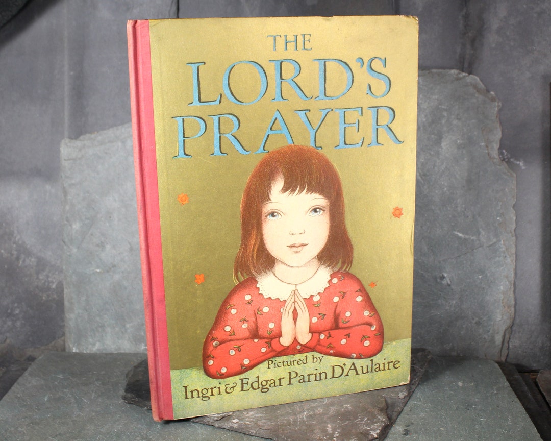 The Lord's Prayer Illustrated by Ingrid & Edgar Parin D'aulaire 1934 ...