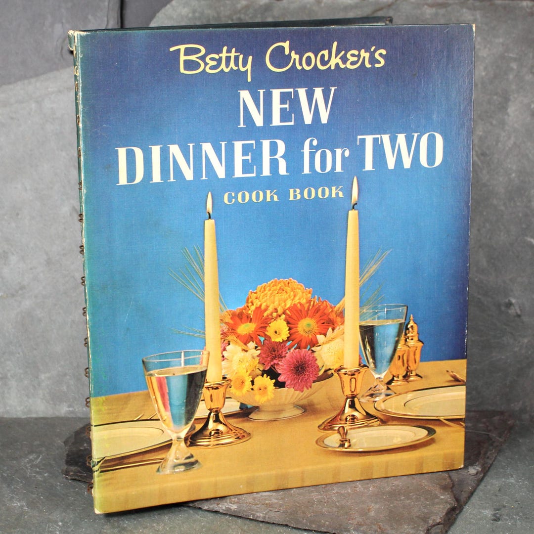 Betty Crocker's Dinner for Two Cook Book, 1964 Vintage Cookbook | FIRST ...