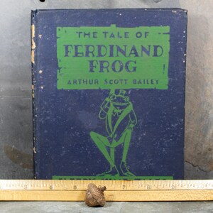 The Tale of Ferdinand Frog | Written by Arthur Scott Bailey ...
