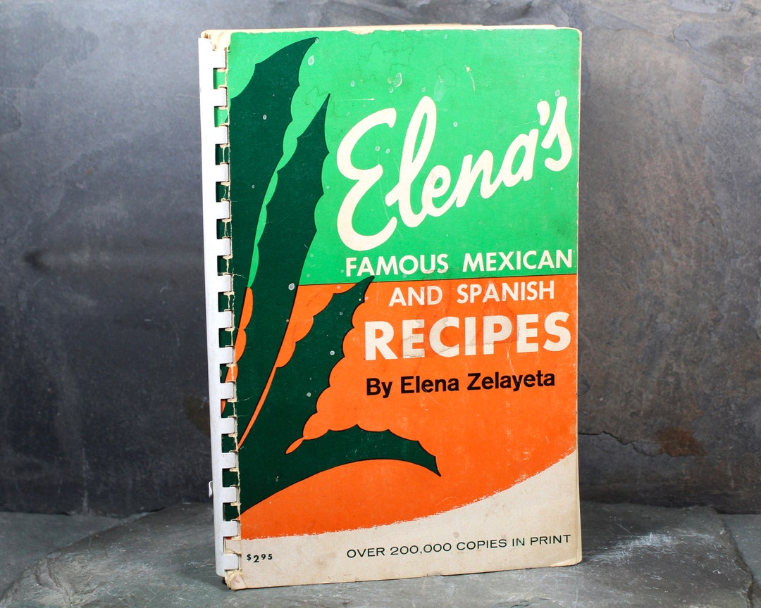 Elena's Famous Mexican & Spanish Recipes by Elena Zelayeta - Etsy