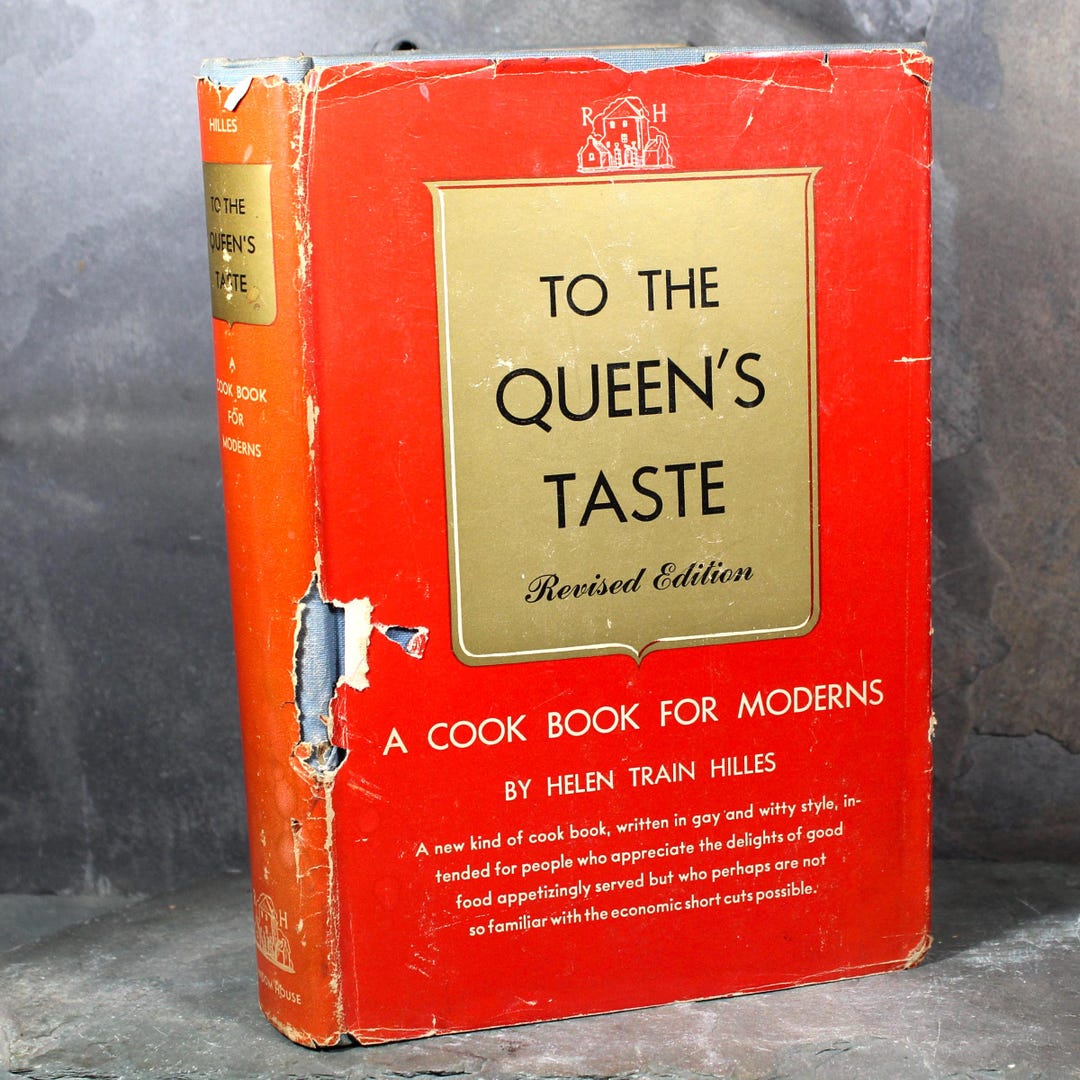 To the Queen's Taste: A Cookbook for Moderns | Written by Helen Train ...