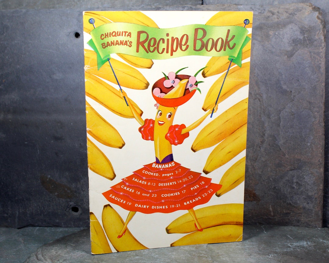 FOR BANANA LOVERS! Chiquita Banana's Recipe Book, 1947 Promotional ...
