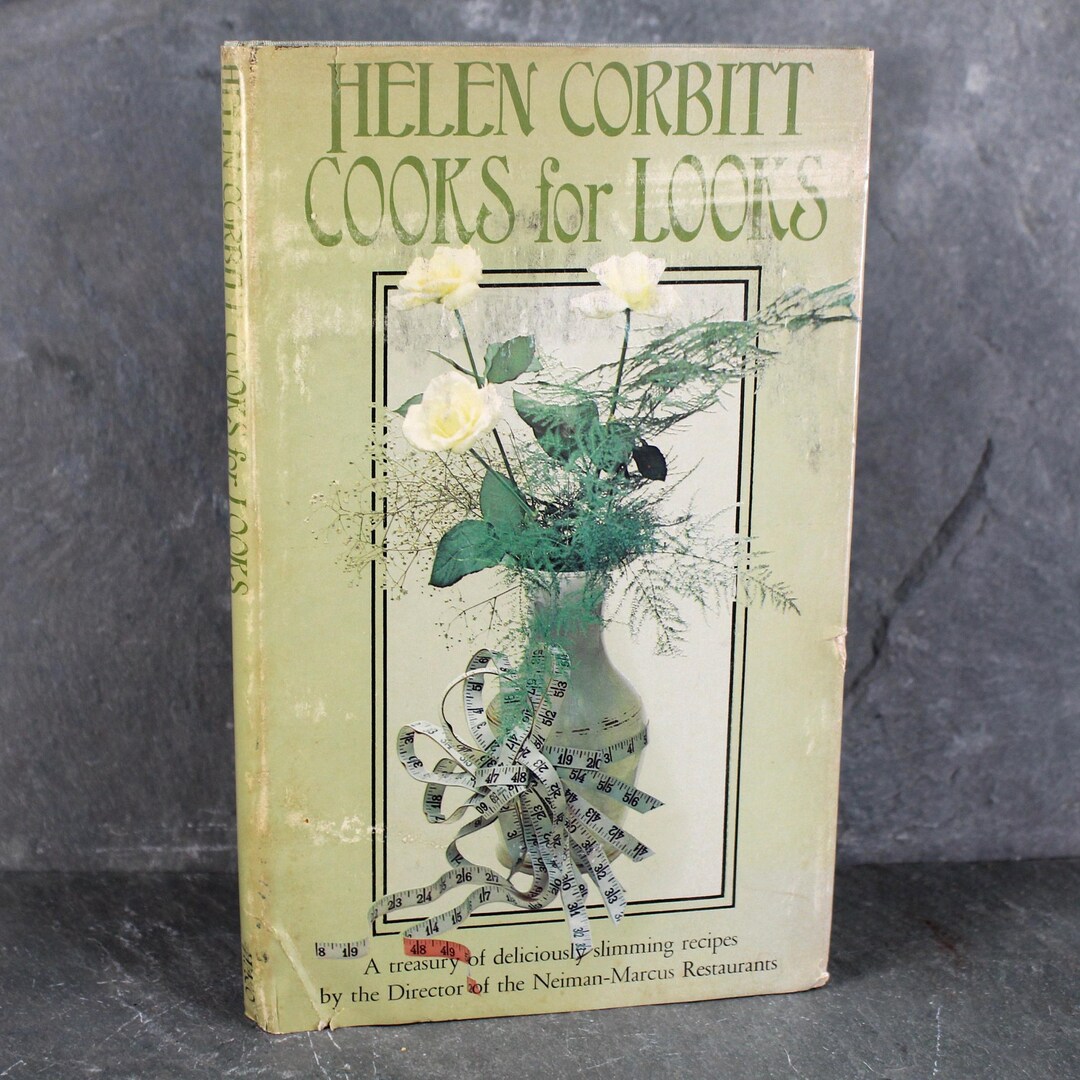 Helen Corbitt Cooks for Looks by Helen Corbitt | 1967 | Vintage Low ...