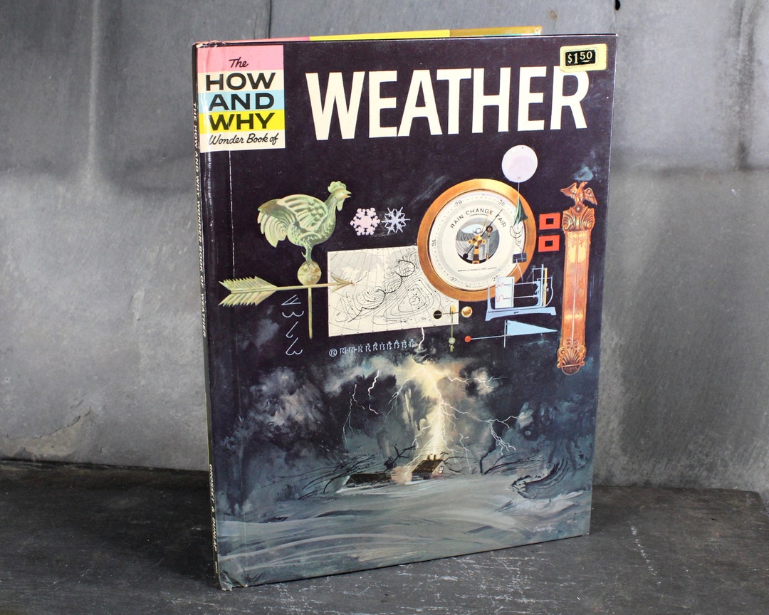 The How & Why Illustrated Book of Weather | Written by Dr. Paul E ...