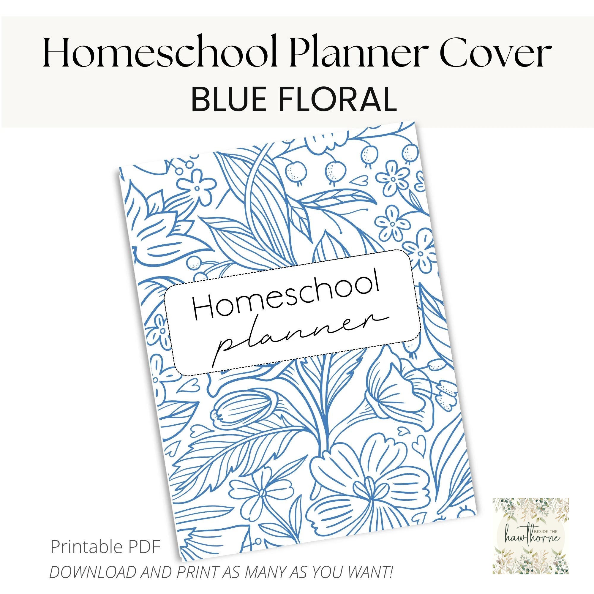 Homeschool Planner Cover, Blue Flowers, Homeschooling Planner Printable ...