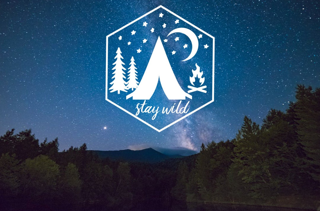 Stay Wild Vinyl Sticker - Vinyl Decal, Car Window Decal, Hiking ...