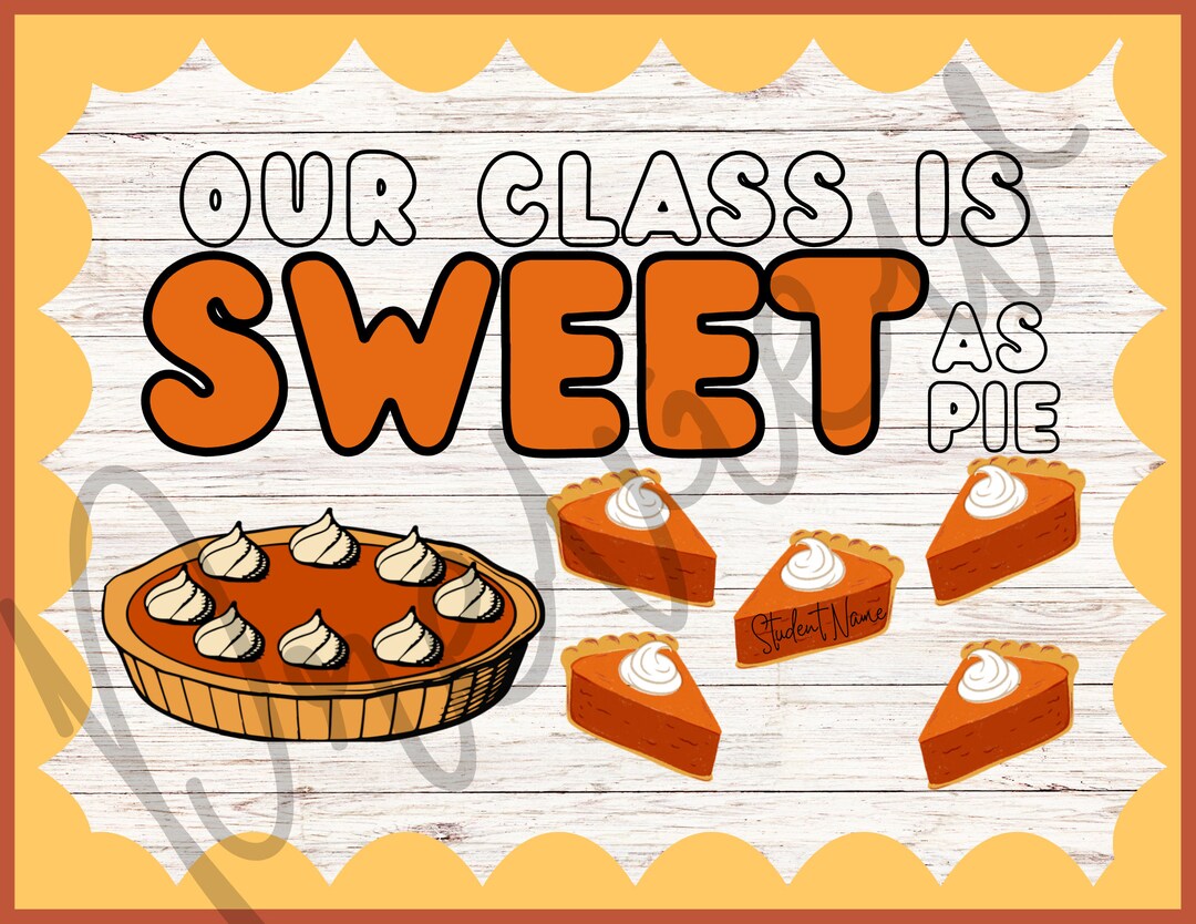 Our Class is Sweet as Pie - Christian Bulletin Board Set - Classroom ...