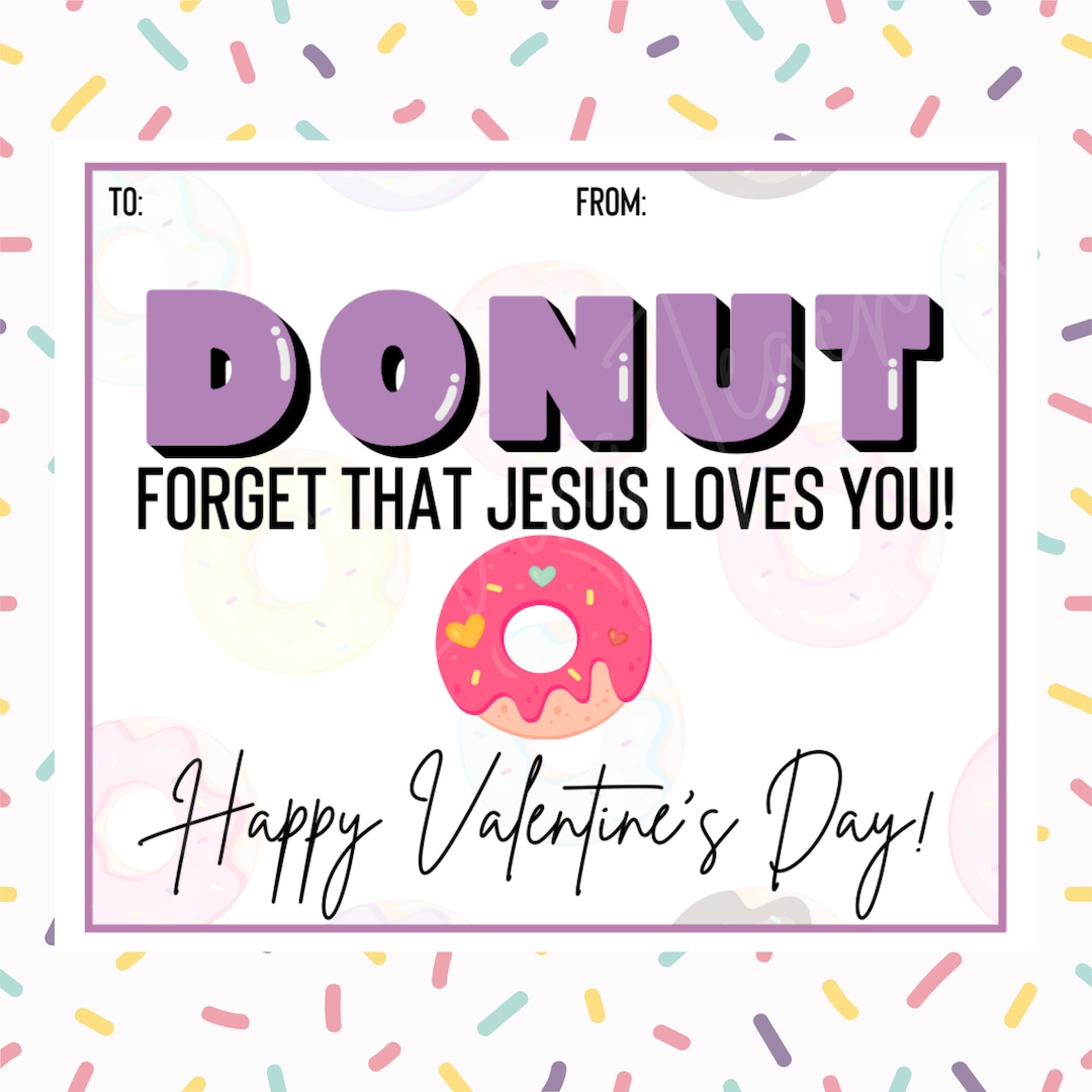 Donut Forget Jesus Loves You - Printable Valentine's Day Card ...
