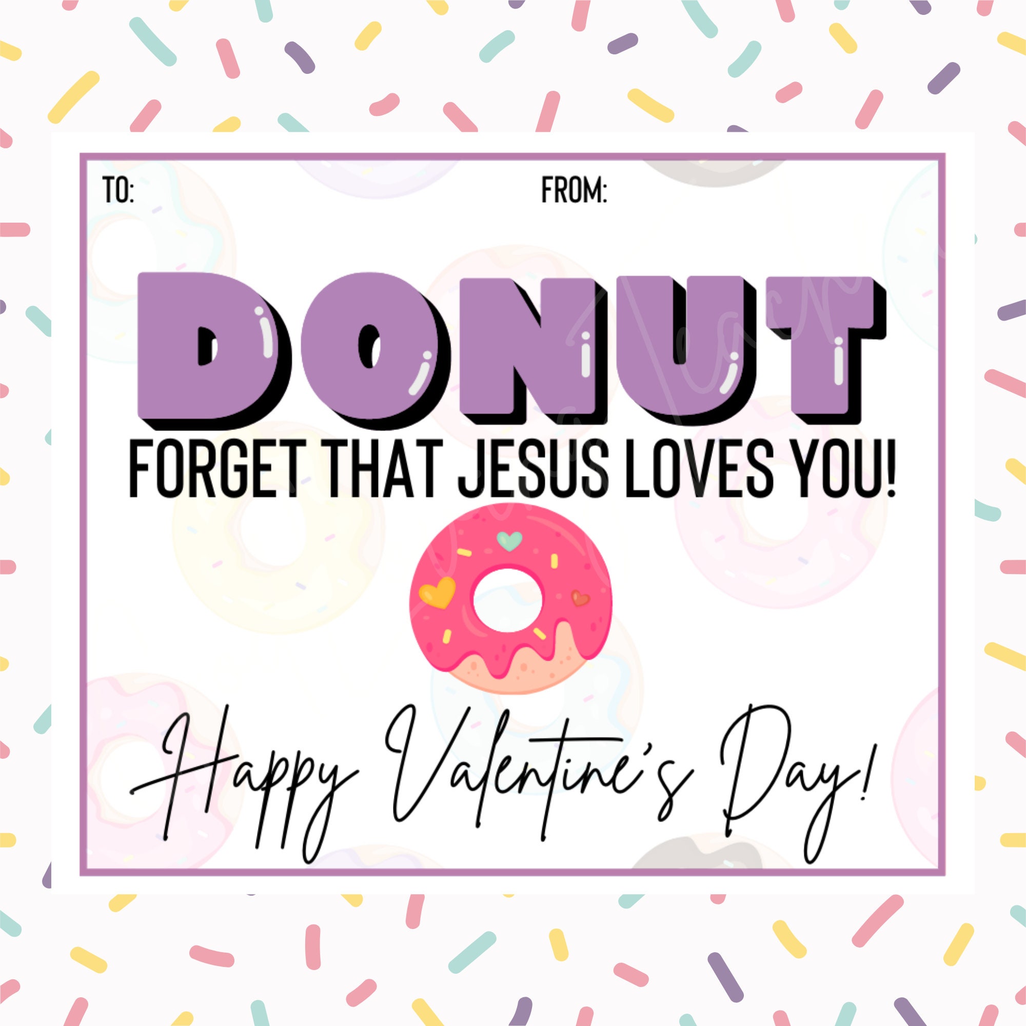 Donut Forget Jesus Loves You - Printable Valentine's Day Card ...