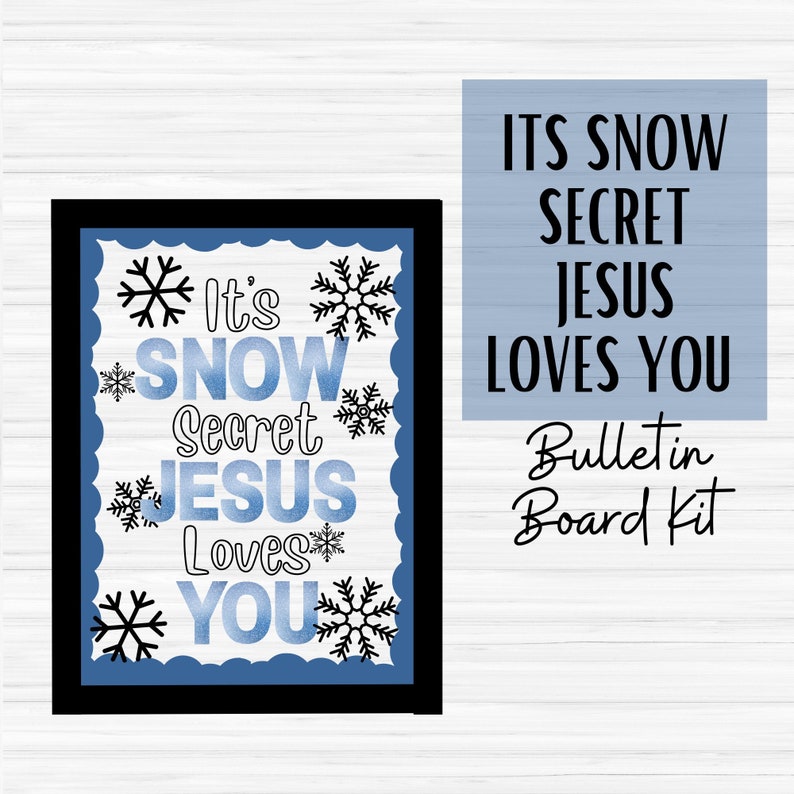 It's Snow Secret Jesus Loves You - Christian Bulletin Board Set ...