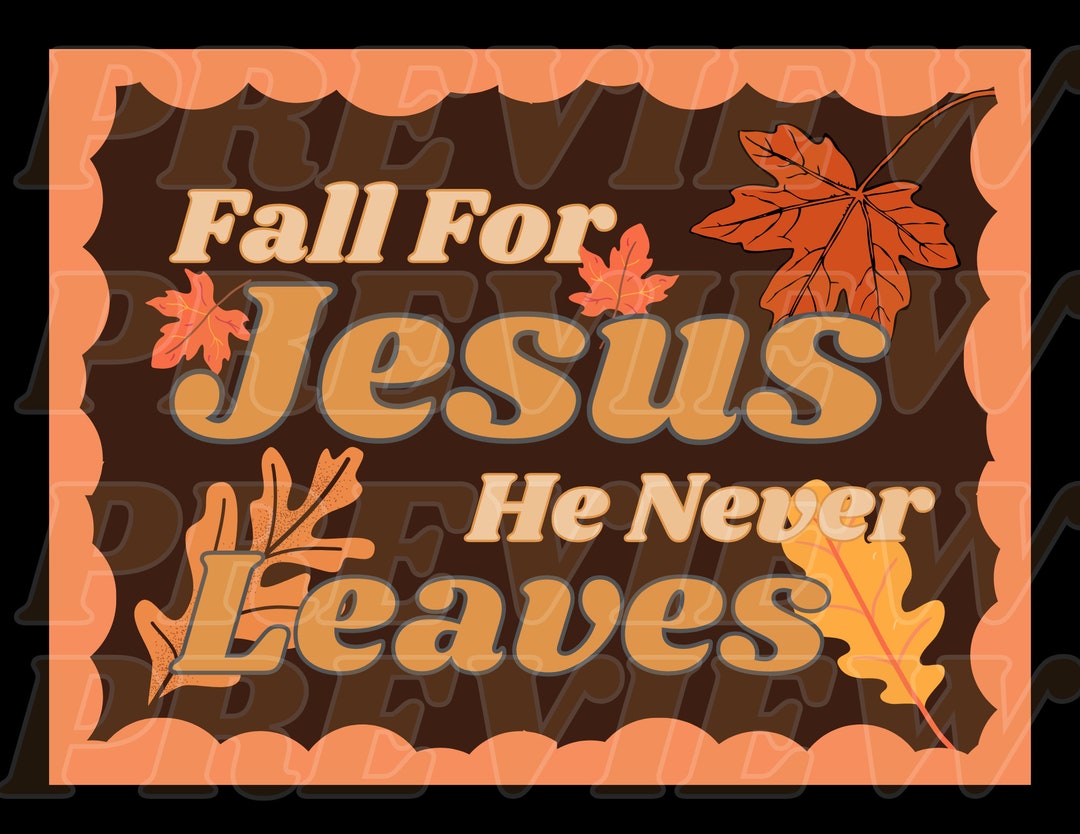 Fall for Jesus He Never Leaves - Christian Bulletin Board Set ...
