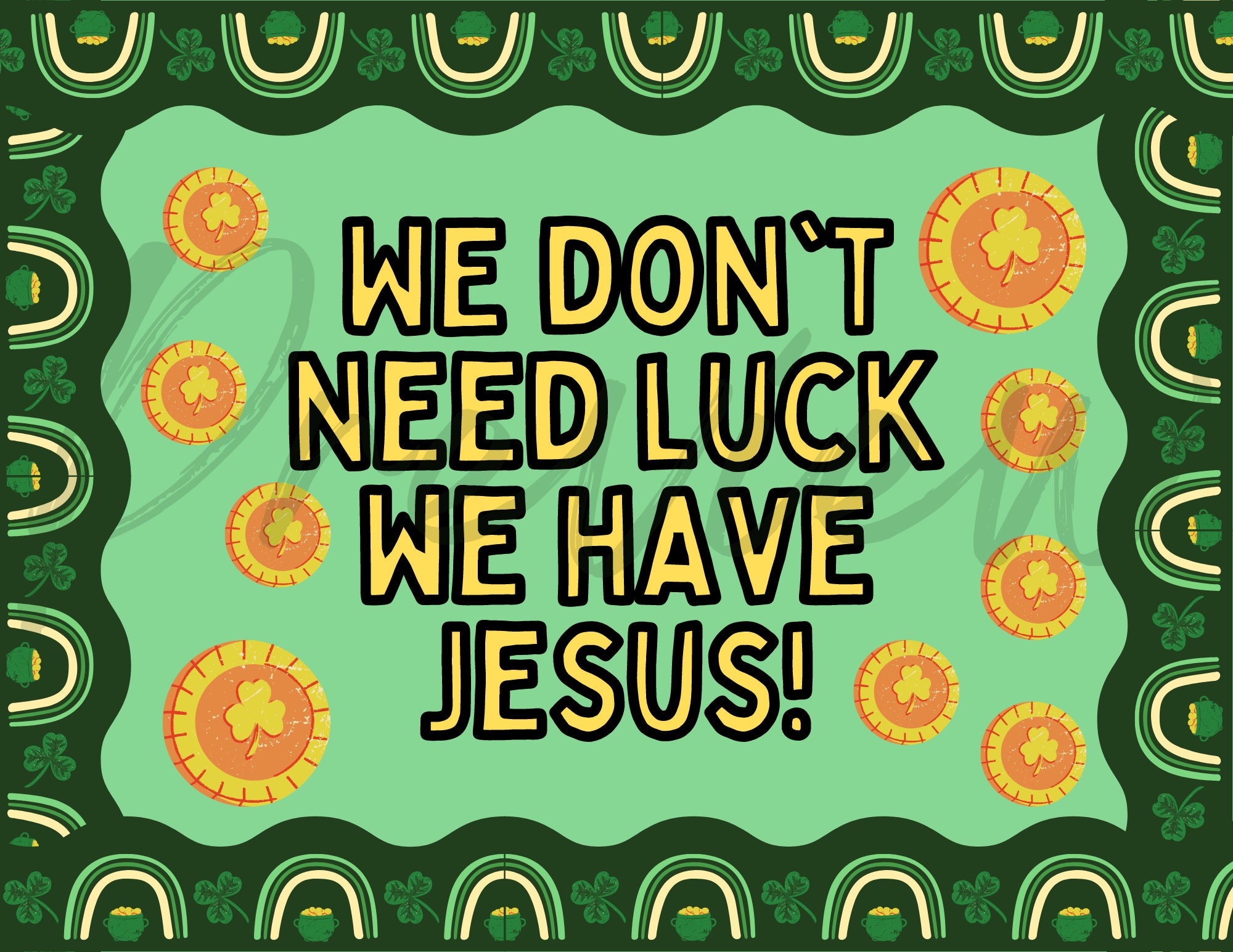 We Don't Need Luck We Have Jesus -christian Bulletin Board Set - Christian Classroom Décor ...
