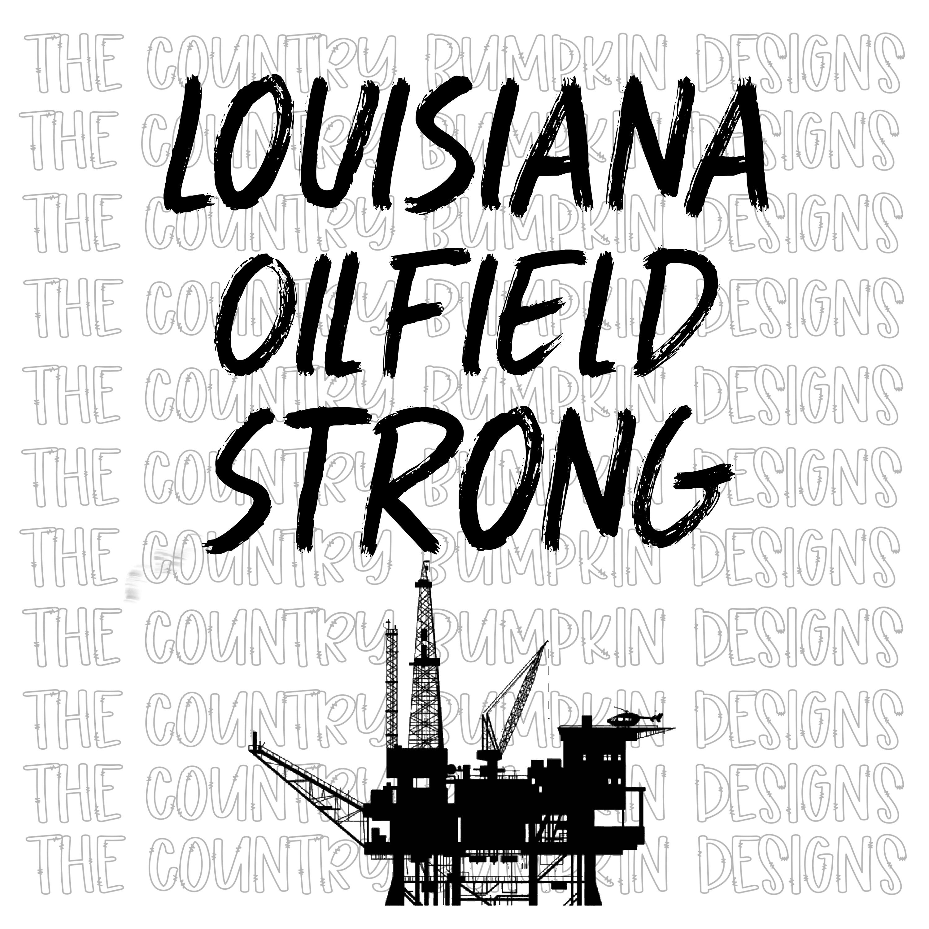 Louisiana Oilfield Strong - Etsy