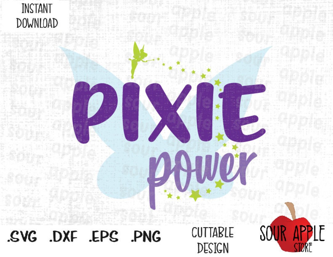 Pixie Power, Tinkerbell Pixie Dust, Fairy Inspired Cutting Files in Svg ...